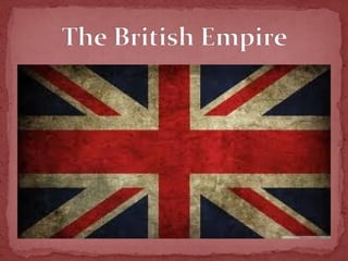 The British Empire | PPT