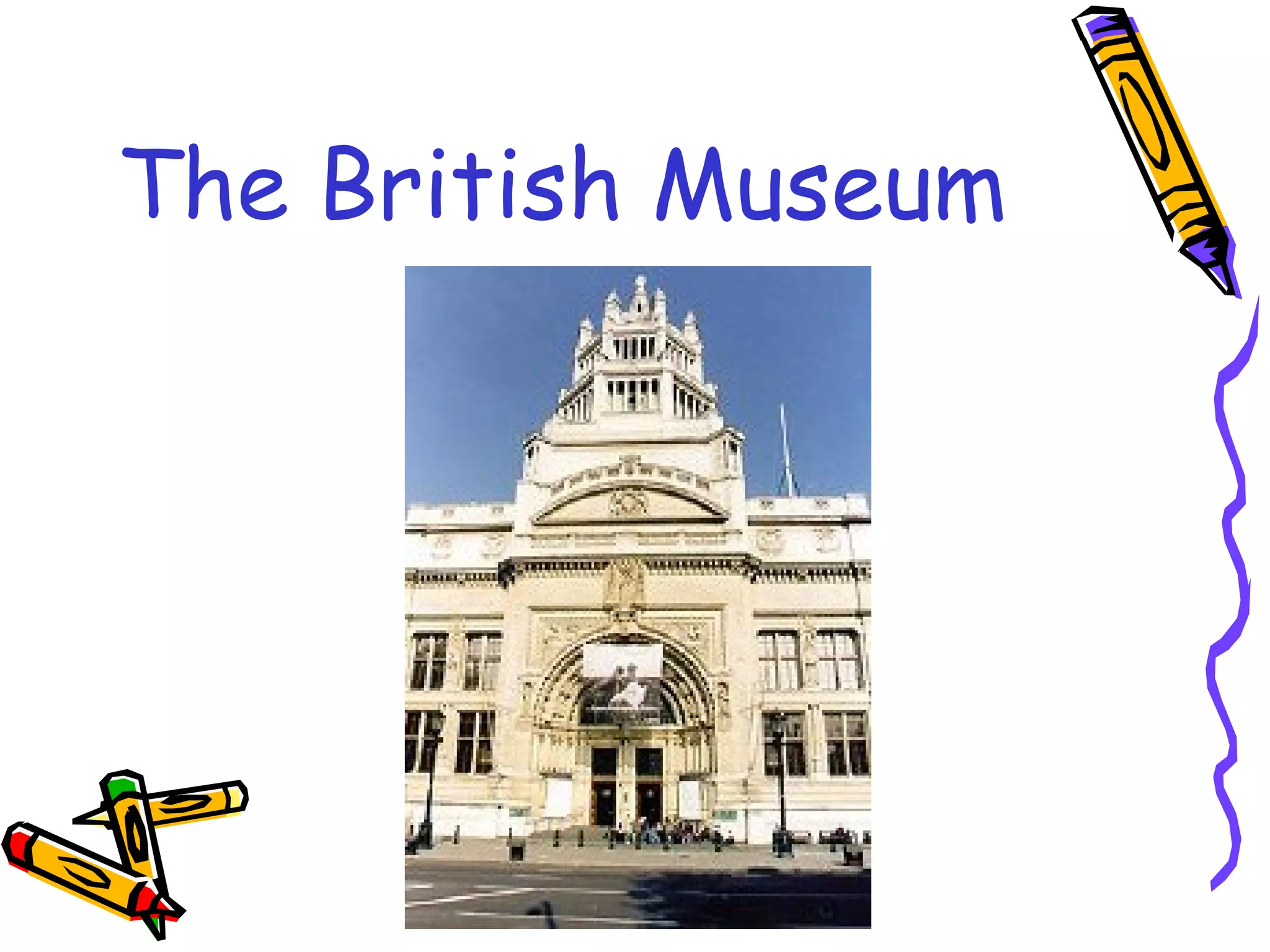 The british museum | PPT