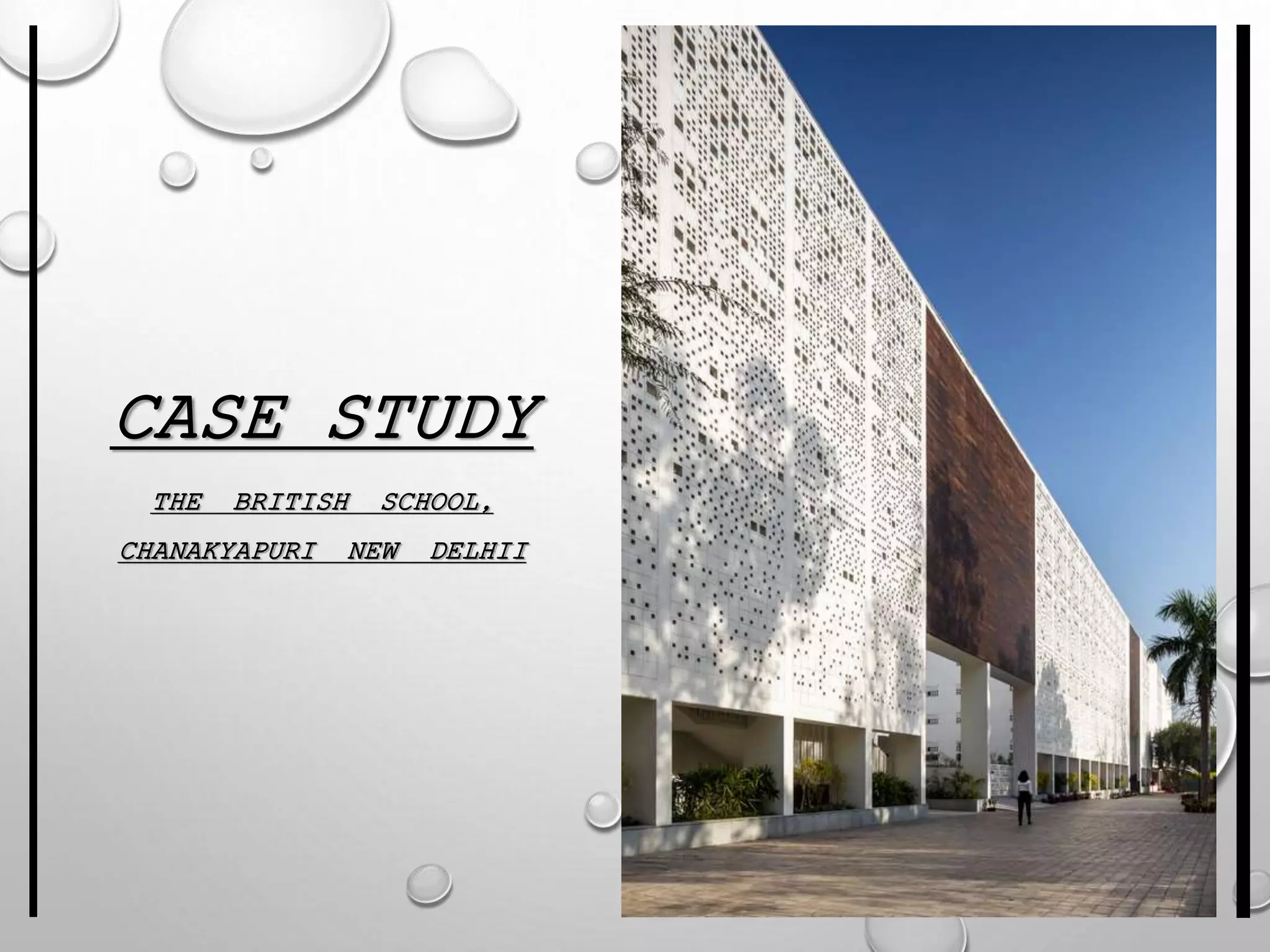 The british school design case study | PPTX