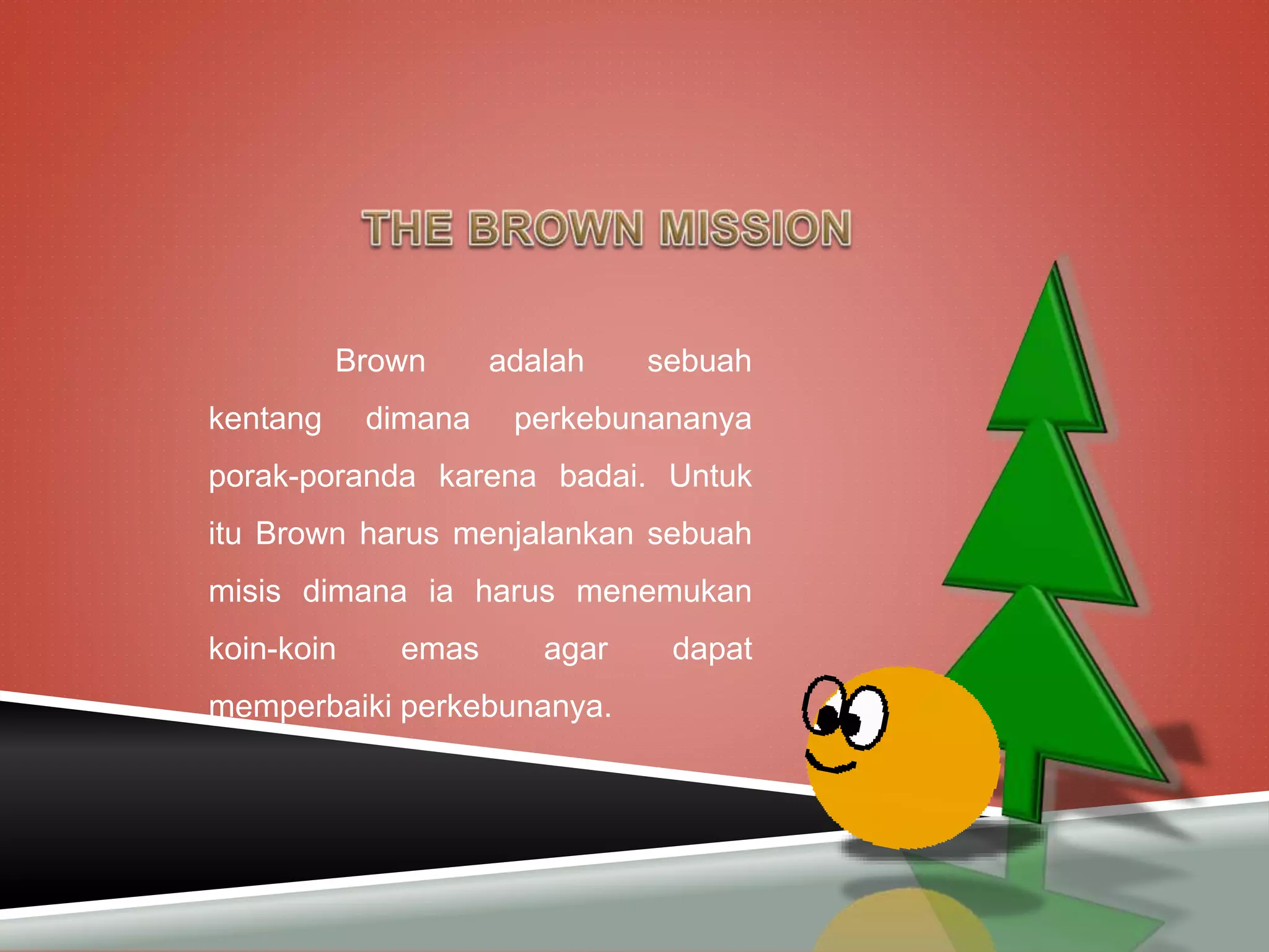 Games Scratch : The Brown Mission | PPT