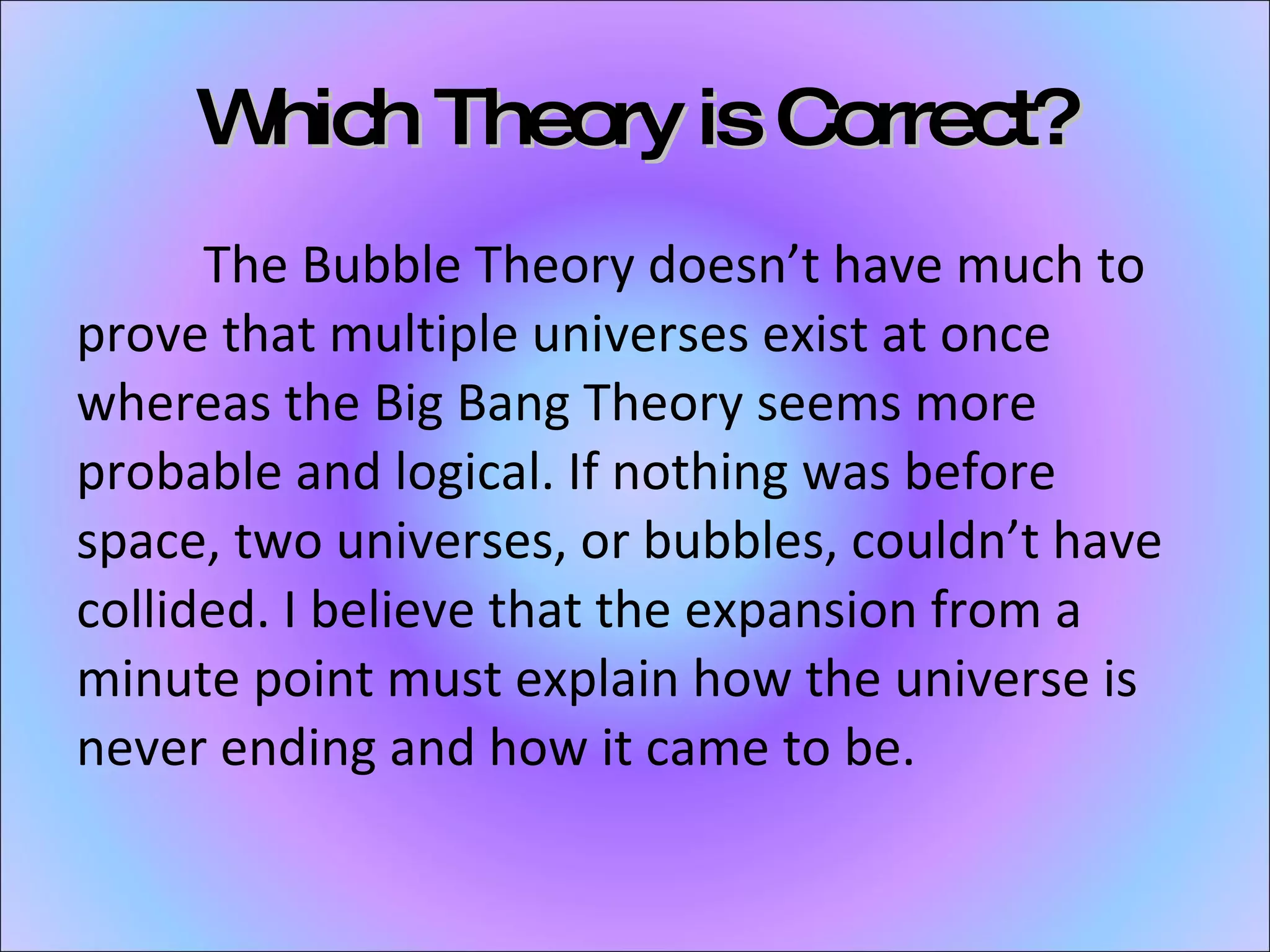 The Bubble Theory | PPT
