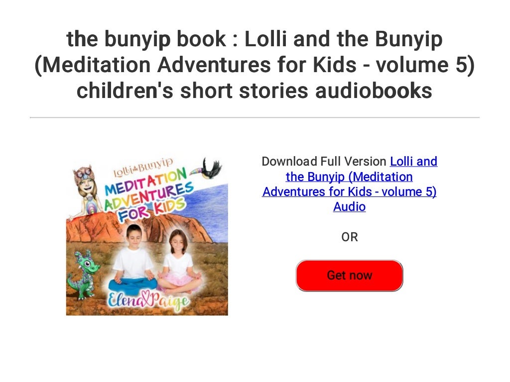 the bunyip book : Lolli and the Bunyip (Meditation Adventures for Kids ...