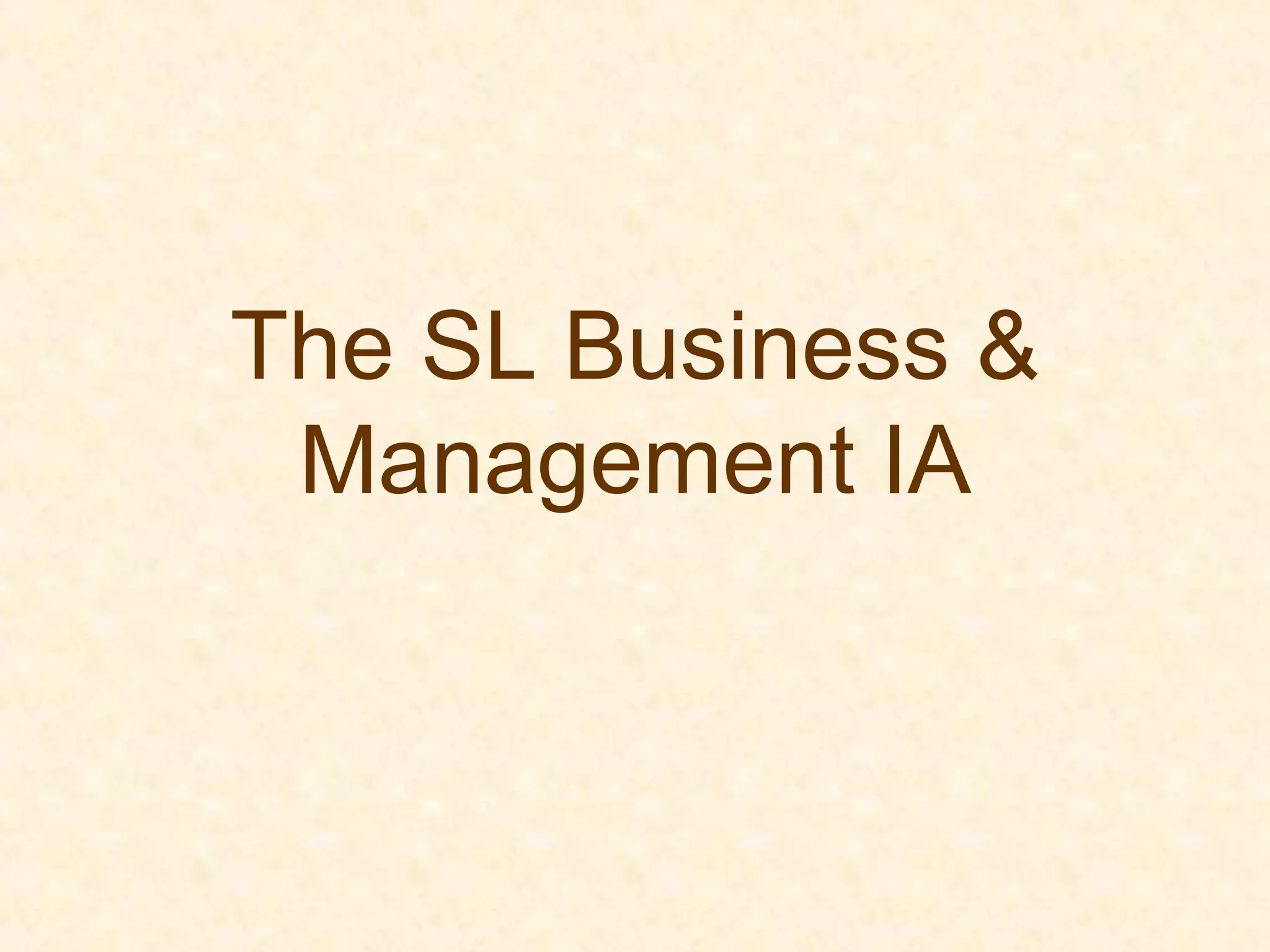 The Business IA (SL) | PPT