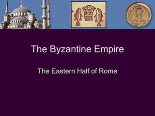 The byzantine empire | PPT