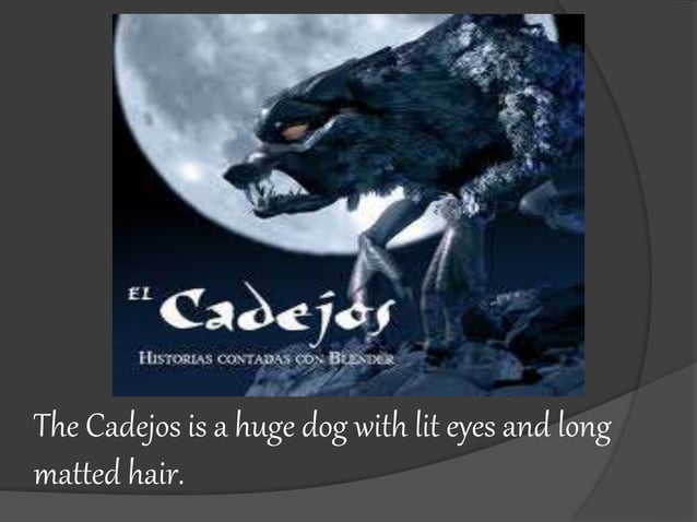 The cadejos | PPT