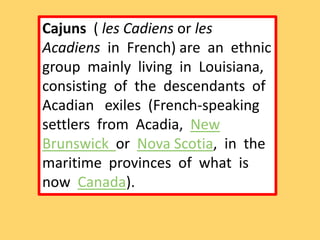 The cajuns | PPTX