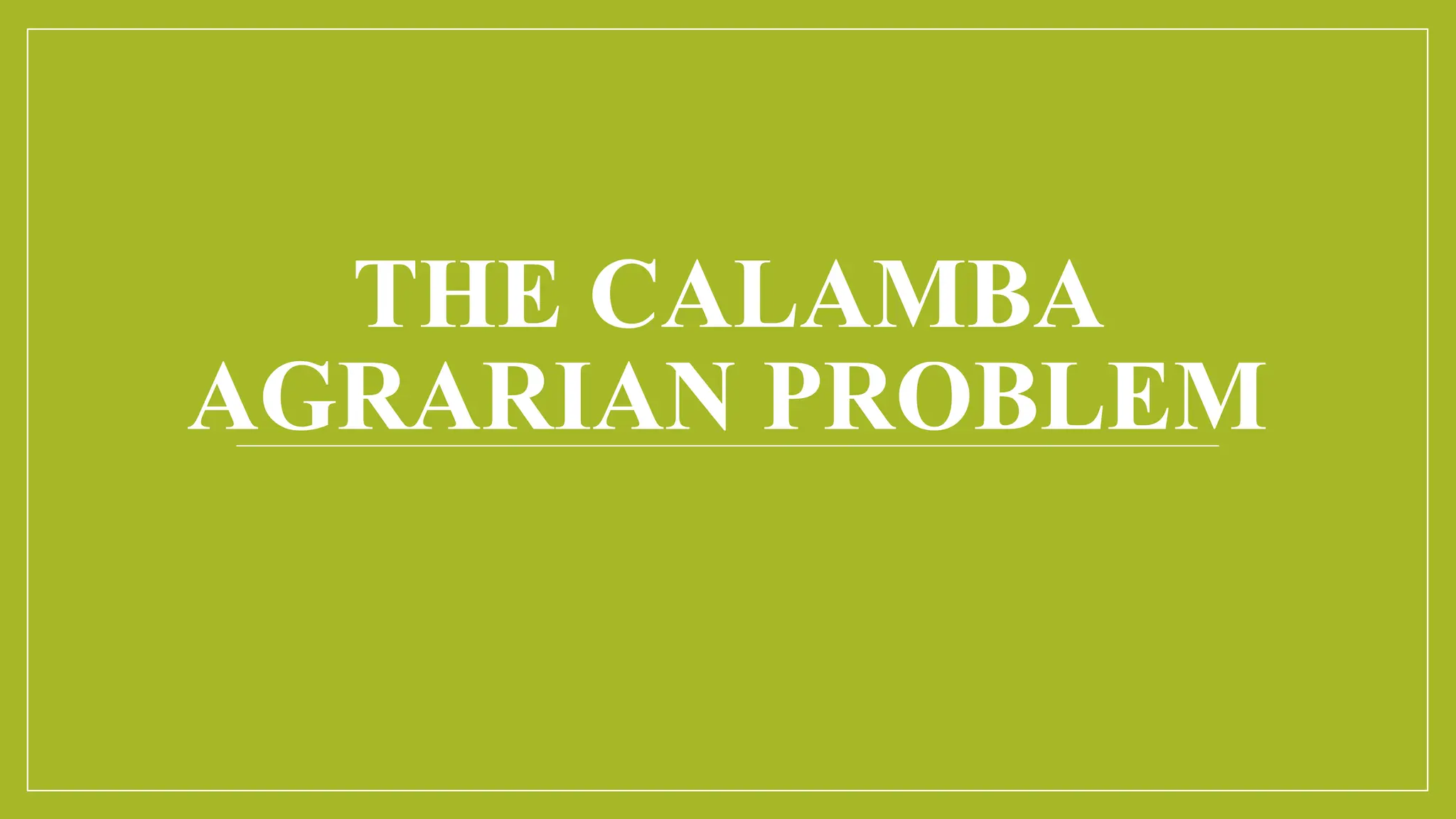 PPT about The Calamba Agrarian Problem.pptx