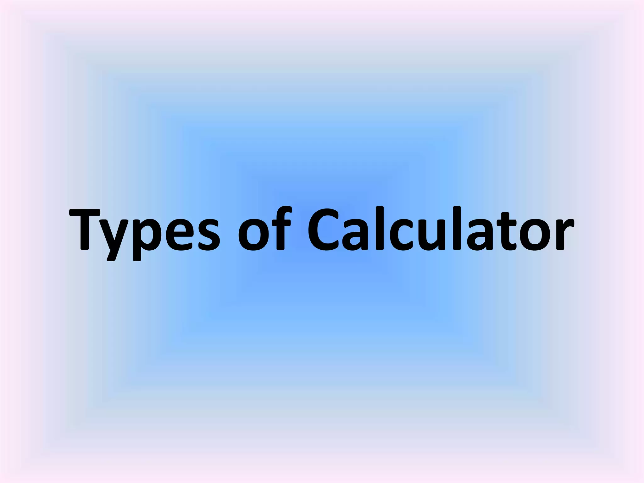 The calculator | PPTX