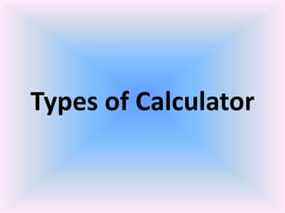The calculator | PPTX