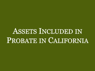 The California Probate Process : An Overview | PPT