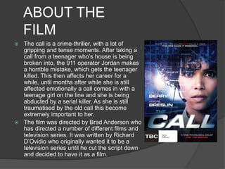 The call presentation | PPTX | Movies | Entertainment