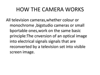 The camera | PPT