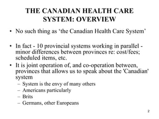 The Canadian Health Care System for beginners | PPT