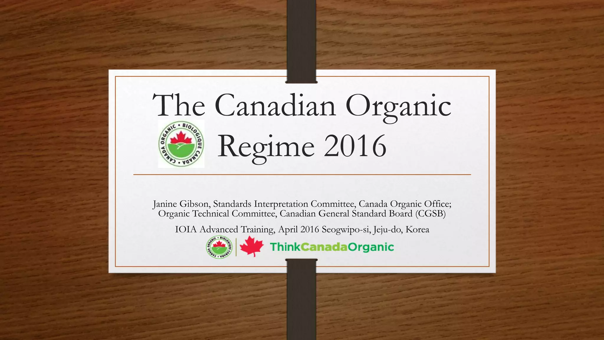 The Canadian Organic Regime 2016 | PPTX