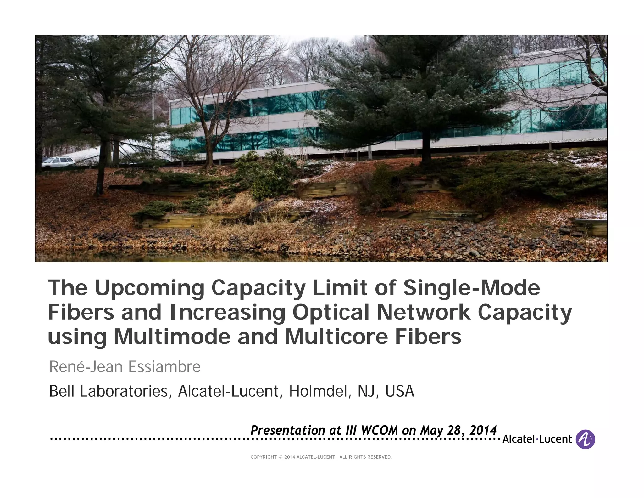 The Capacity Limit of Single-Mode Fibers and Technologies Enabling High ...