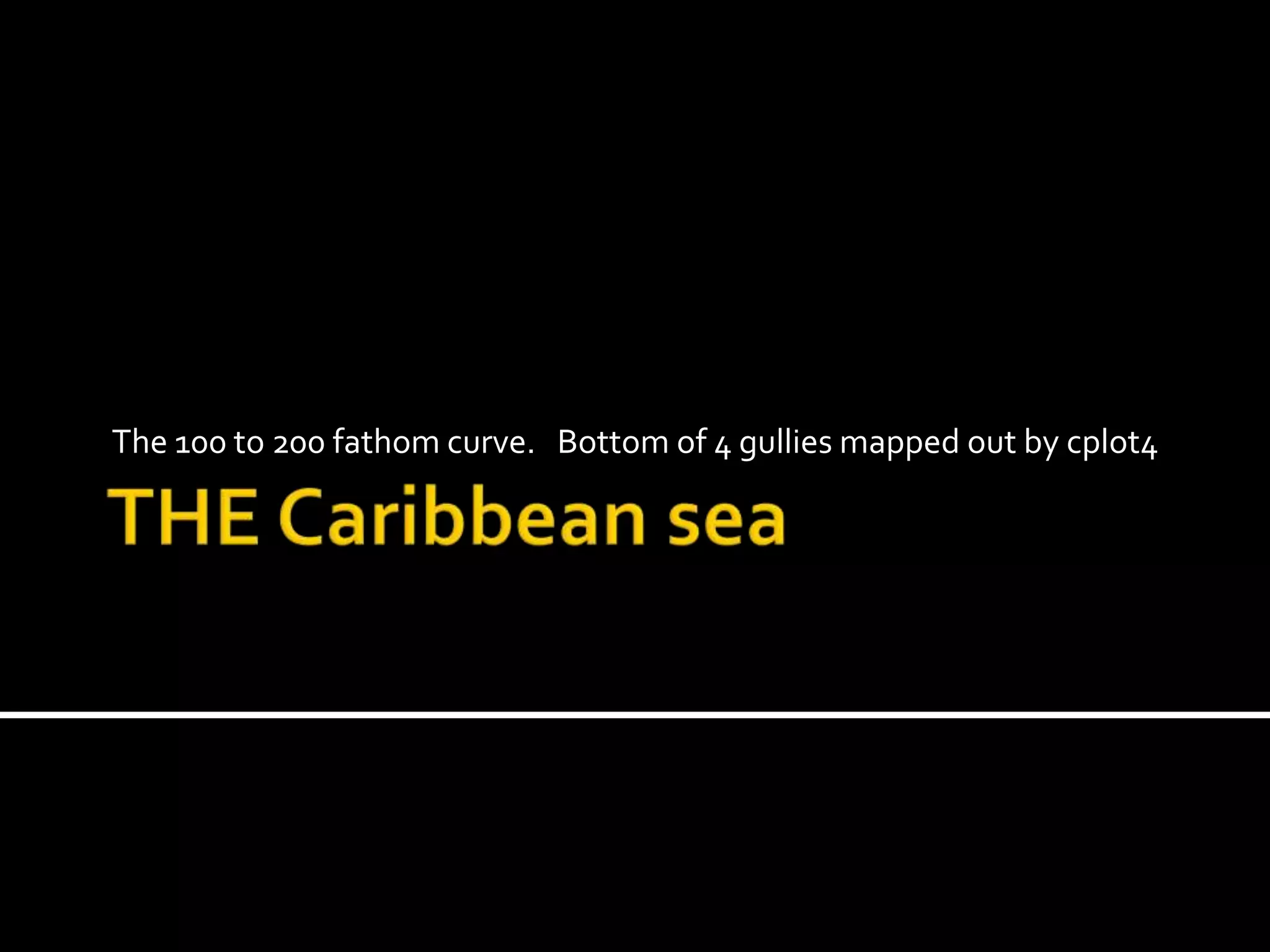 The Caribbean Sea 1 | PPT