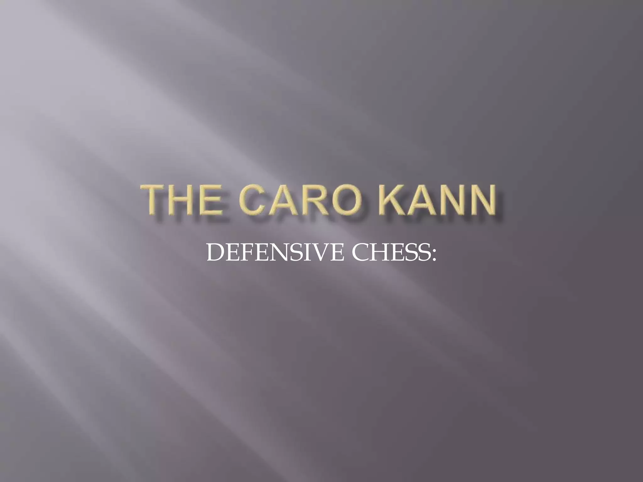 The caro kann.pptx