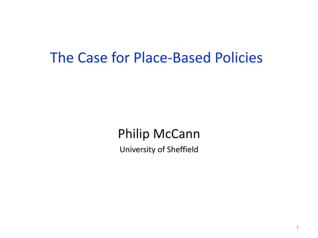 The case for place based policies | PDF | Political Issues & policy ...