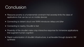 The case for vm based cloudlets in mobile computing | PPT | Free Download