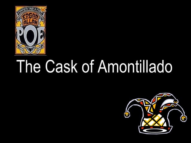 The Cask Of Amontillado | PPT
