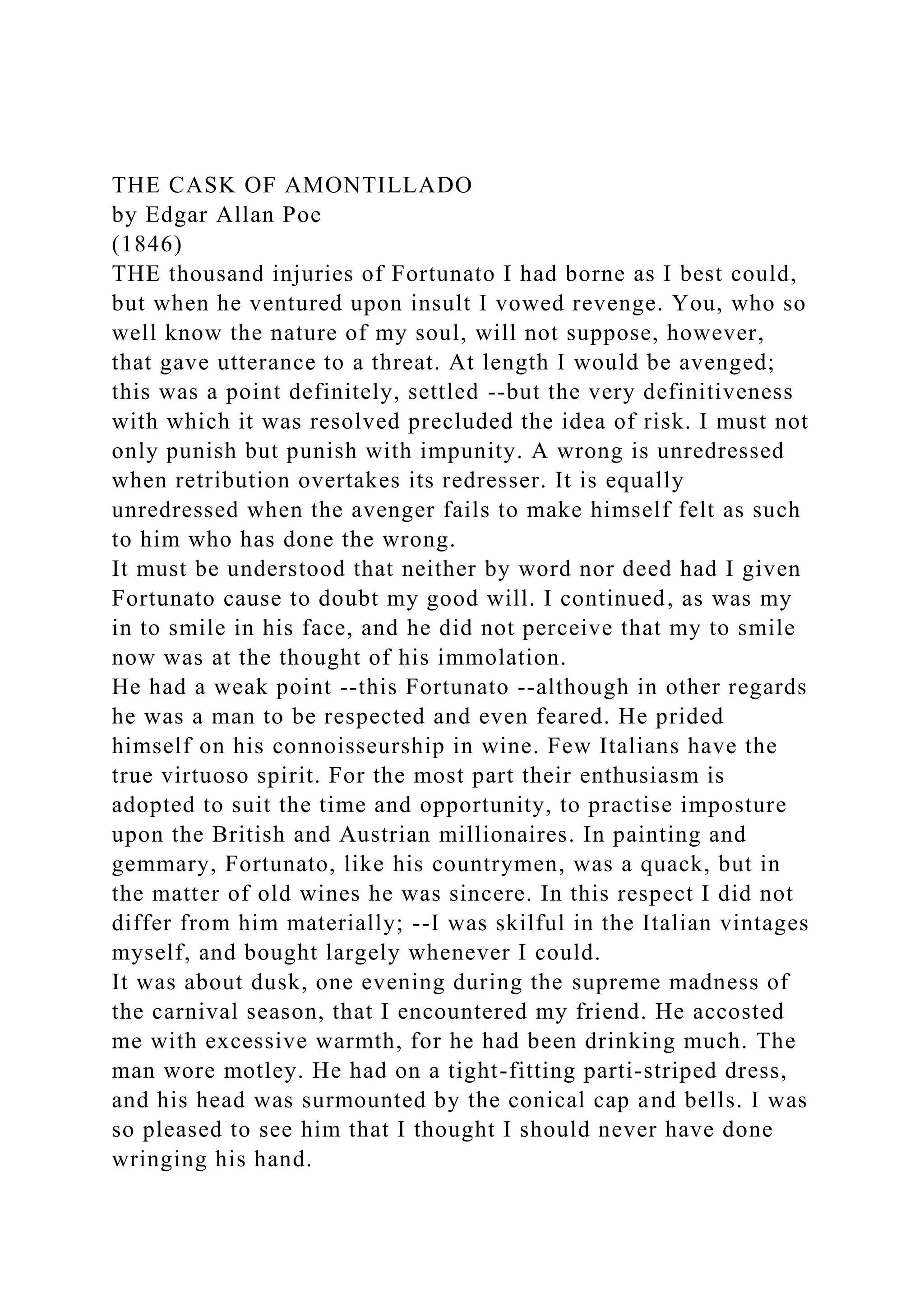 THE CASK OF AMONTILLADOby Edgar Allan Poe(1846)THE thousand .docx