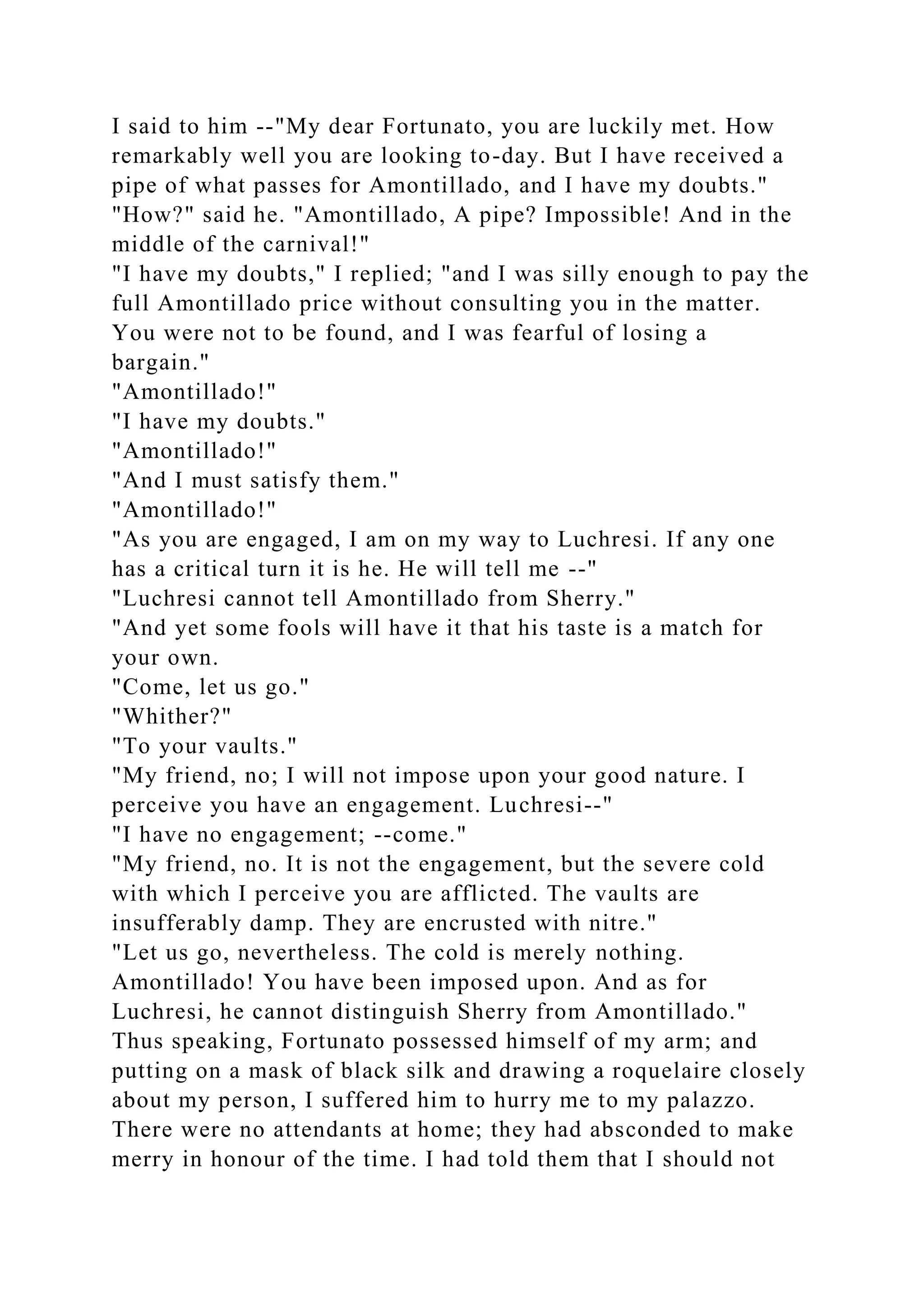 THE CASK OF AMONTILLADOby Edgar Allan Poe(1846)THE thousand .docx