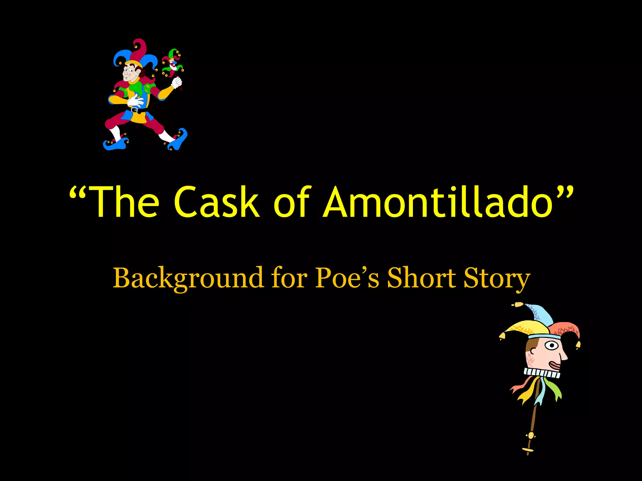 "The Cask of Amontillado" Background | PPTX