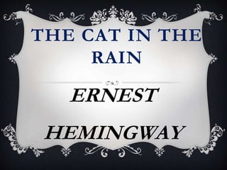 The cat in the rain | PPTX