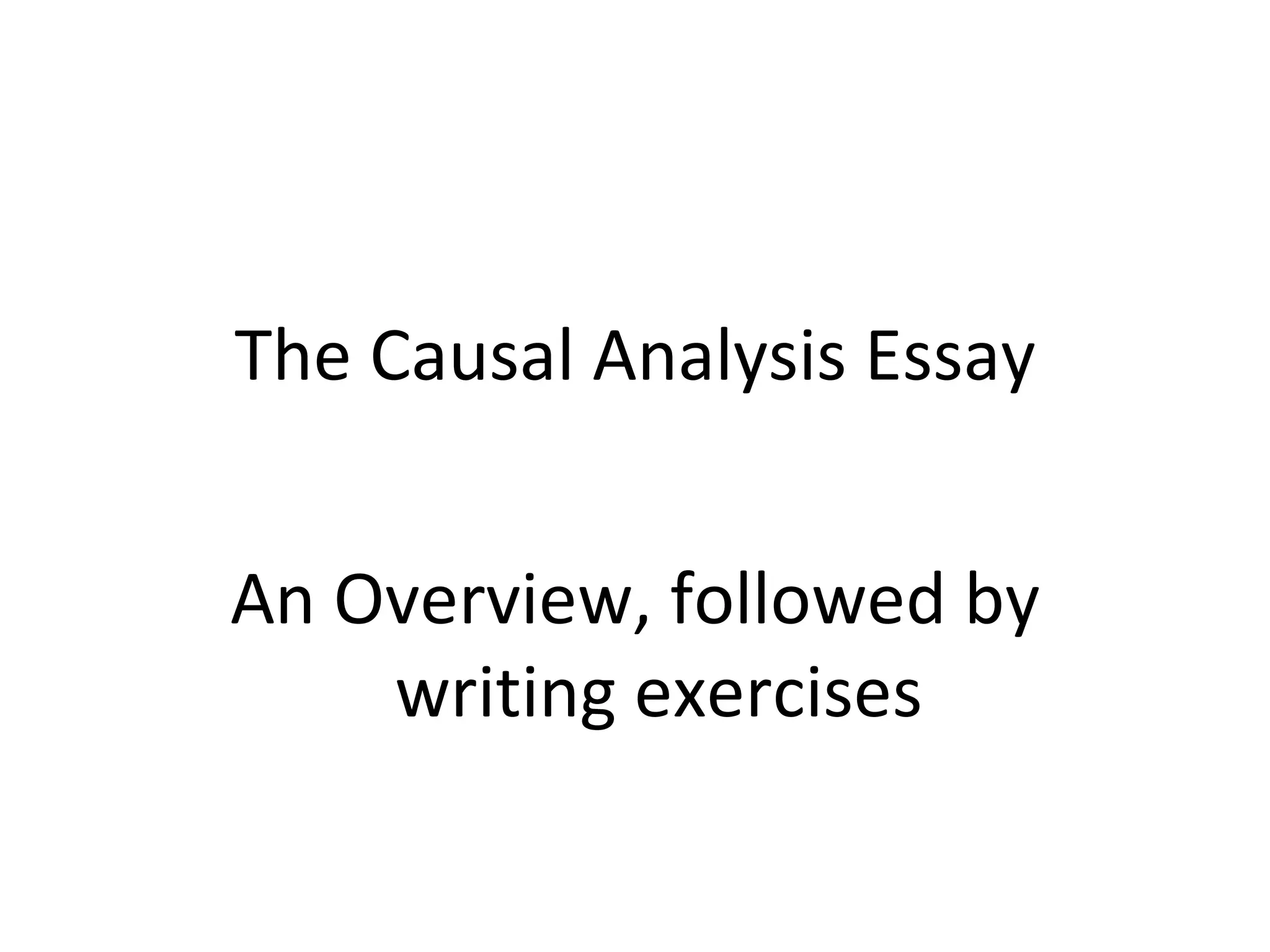 The causal analysis essay | PPT