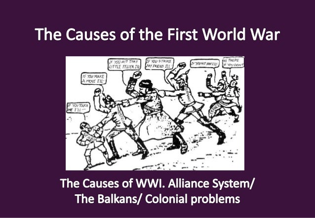 What Were The Main Causes Of Ww1 World War I For Kids