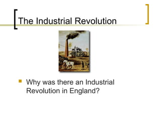 The Causes of the Industrial Revolution 1.ppt