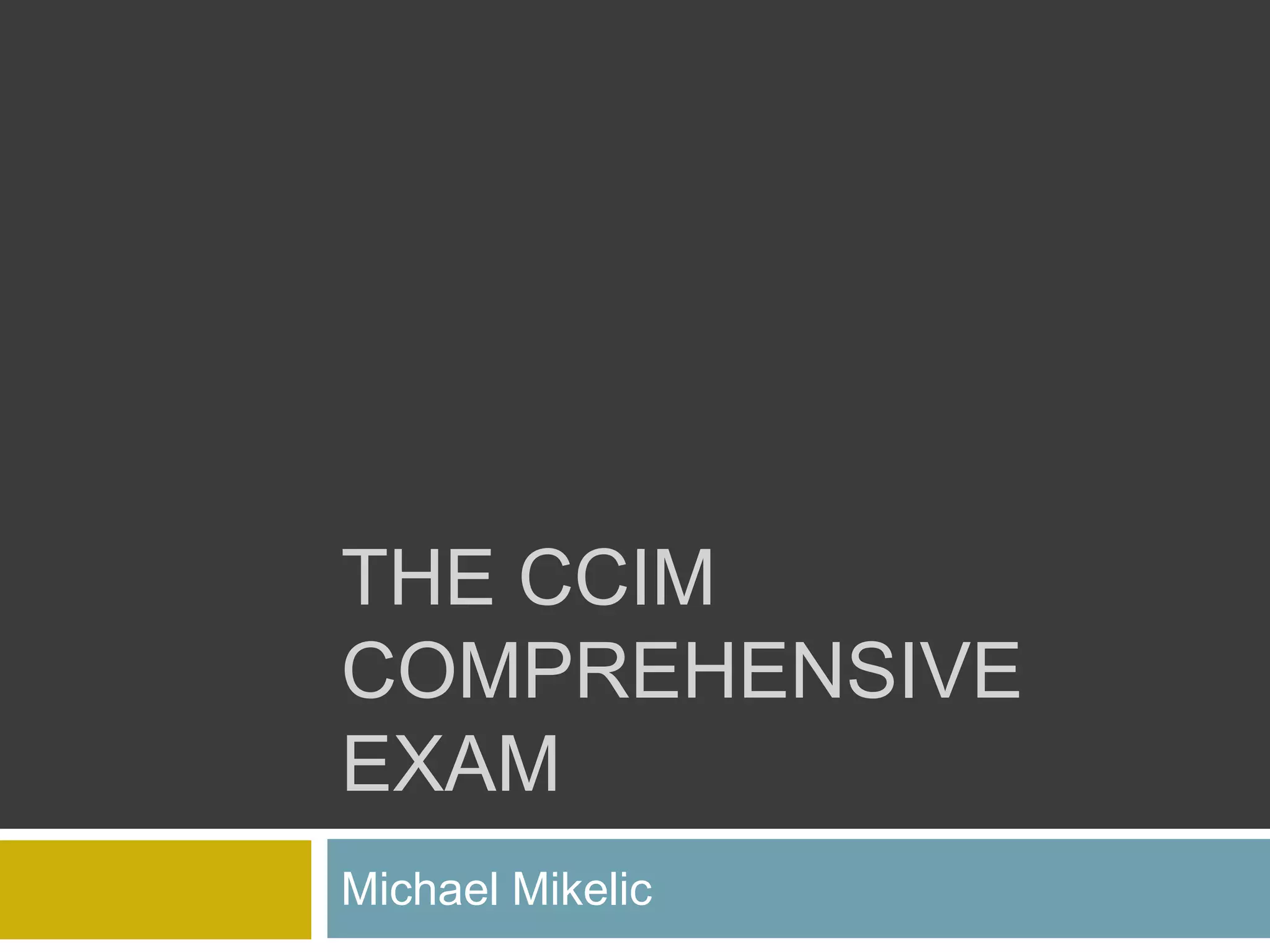 The CCIM Comprehensive Exam | PPT | Free Download
