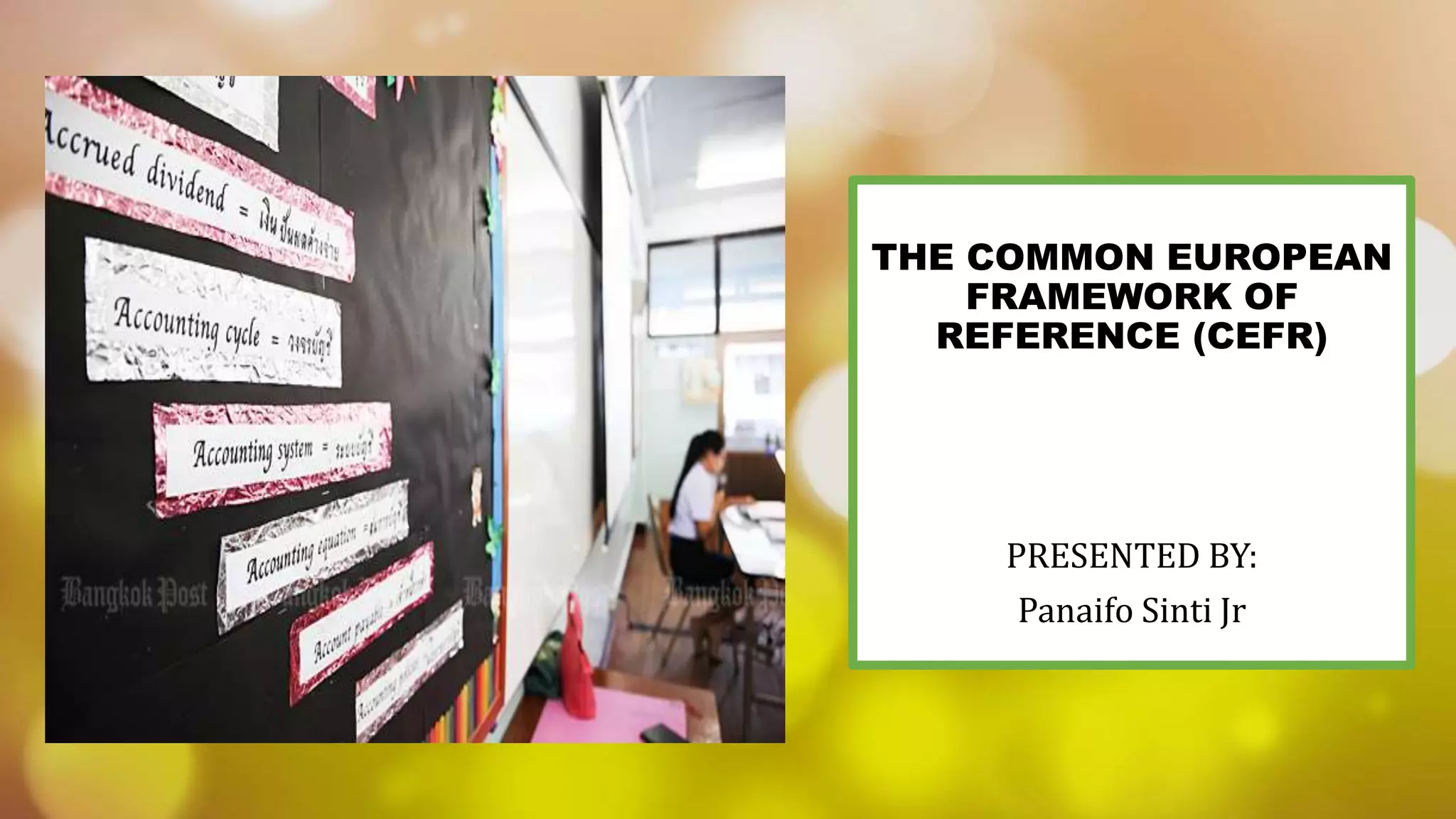 Summary:The Common European Framework of Reference for Language | PPTX