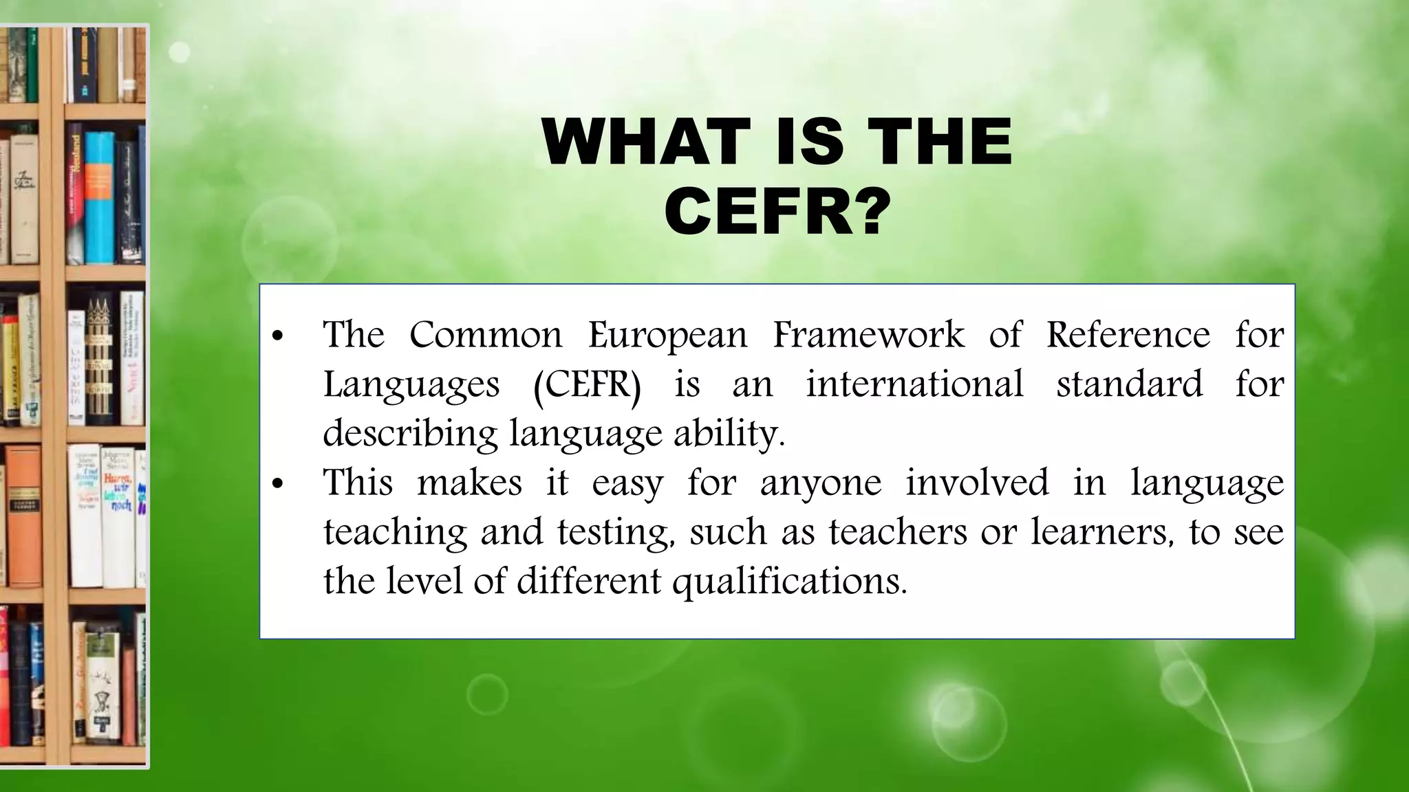 Summary:The Common European Framework of Reference for Language | PPTX