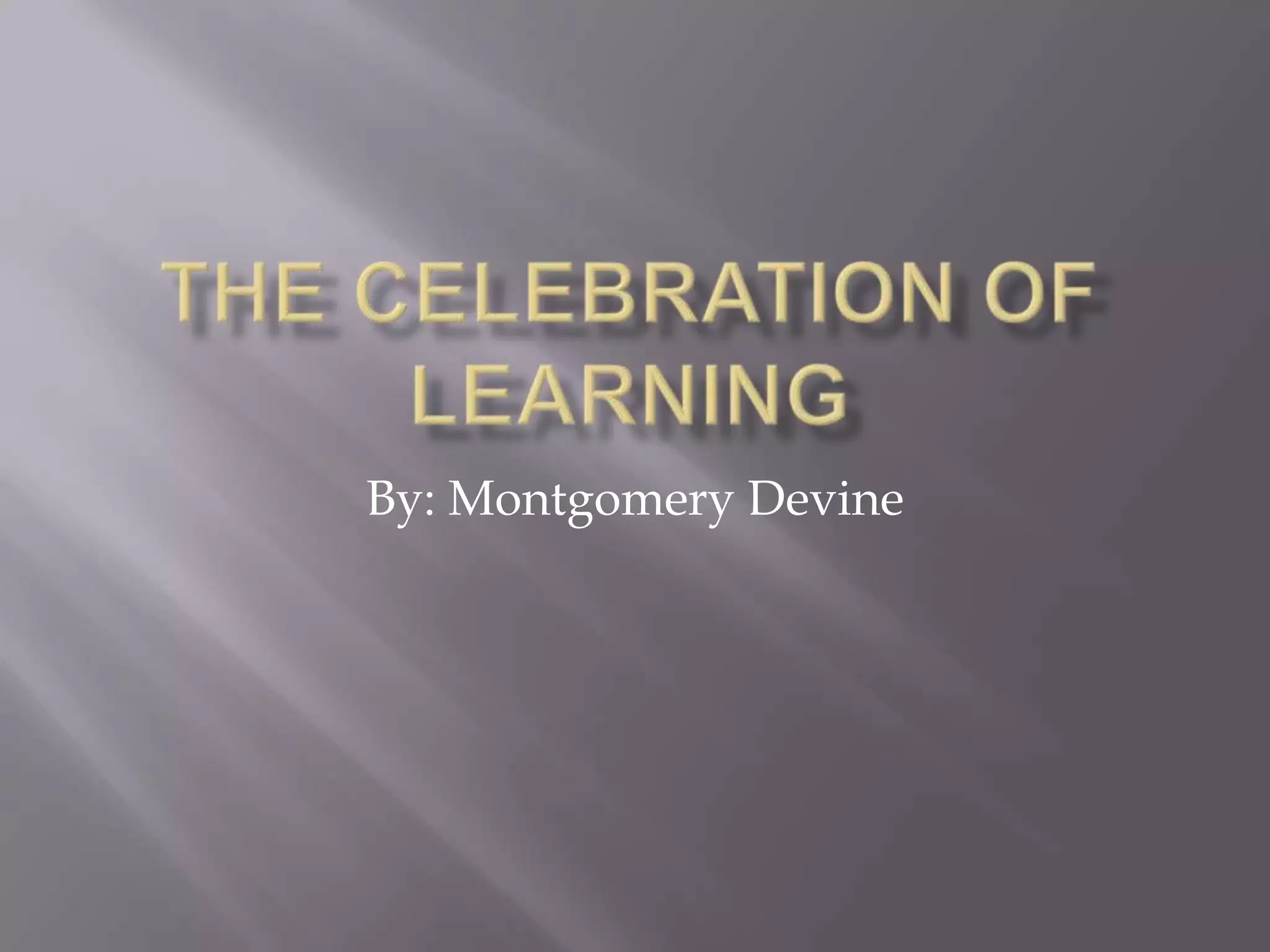 The celebration of learning | PPTX