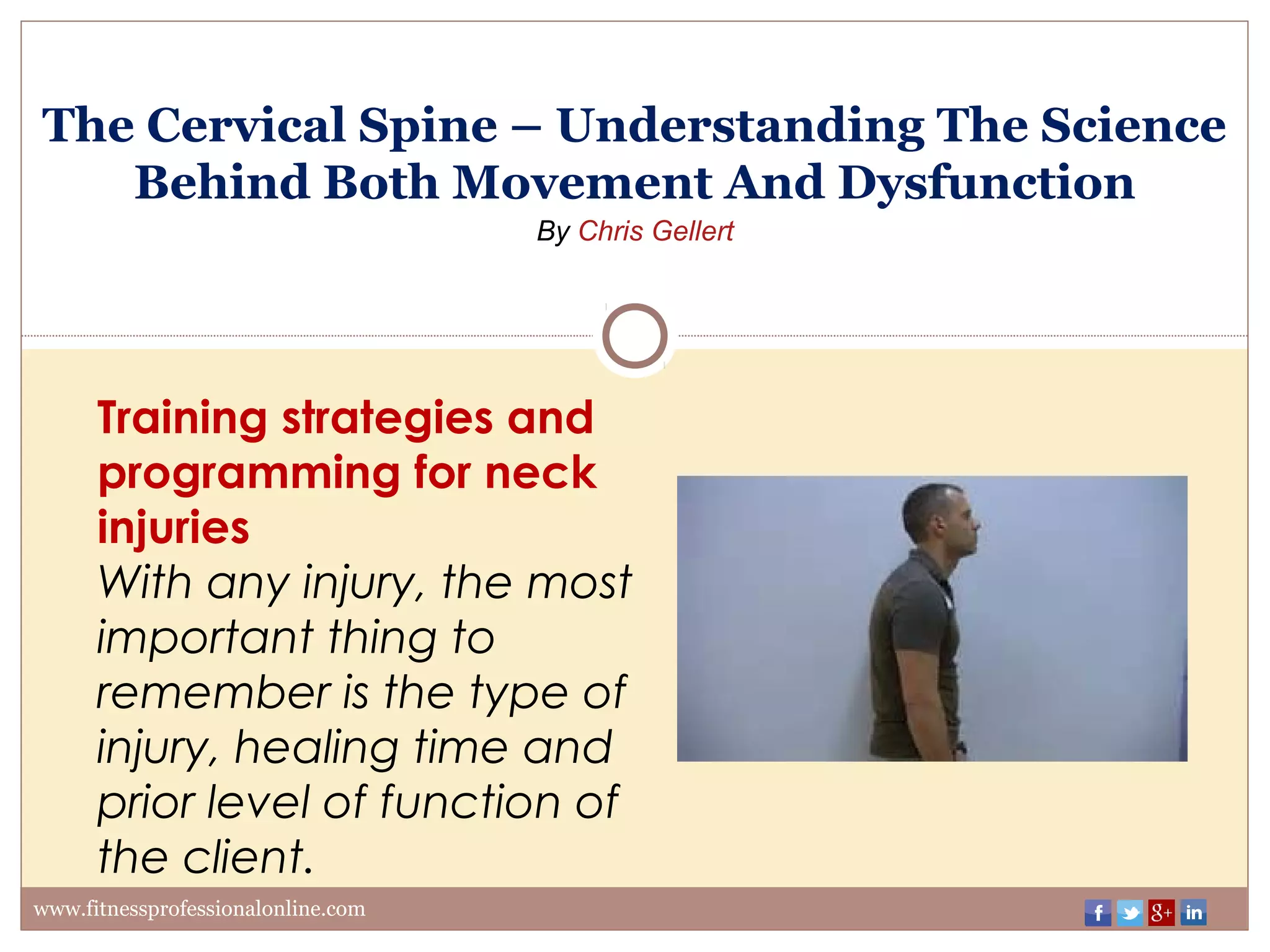 The cervical spine – understanding the science behind both movement and ...