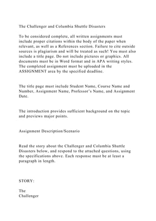 The Challenger and Columbia Shuttle DisastersTo be considered co.docx