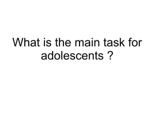 The Challenges of Adolescence | ODP