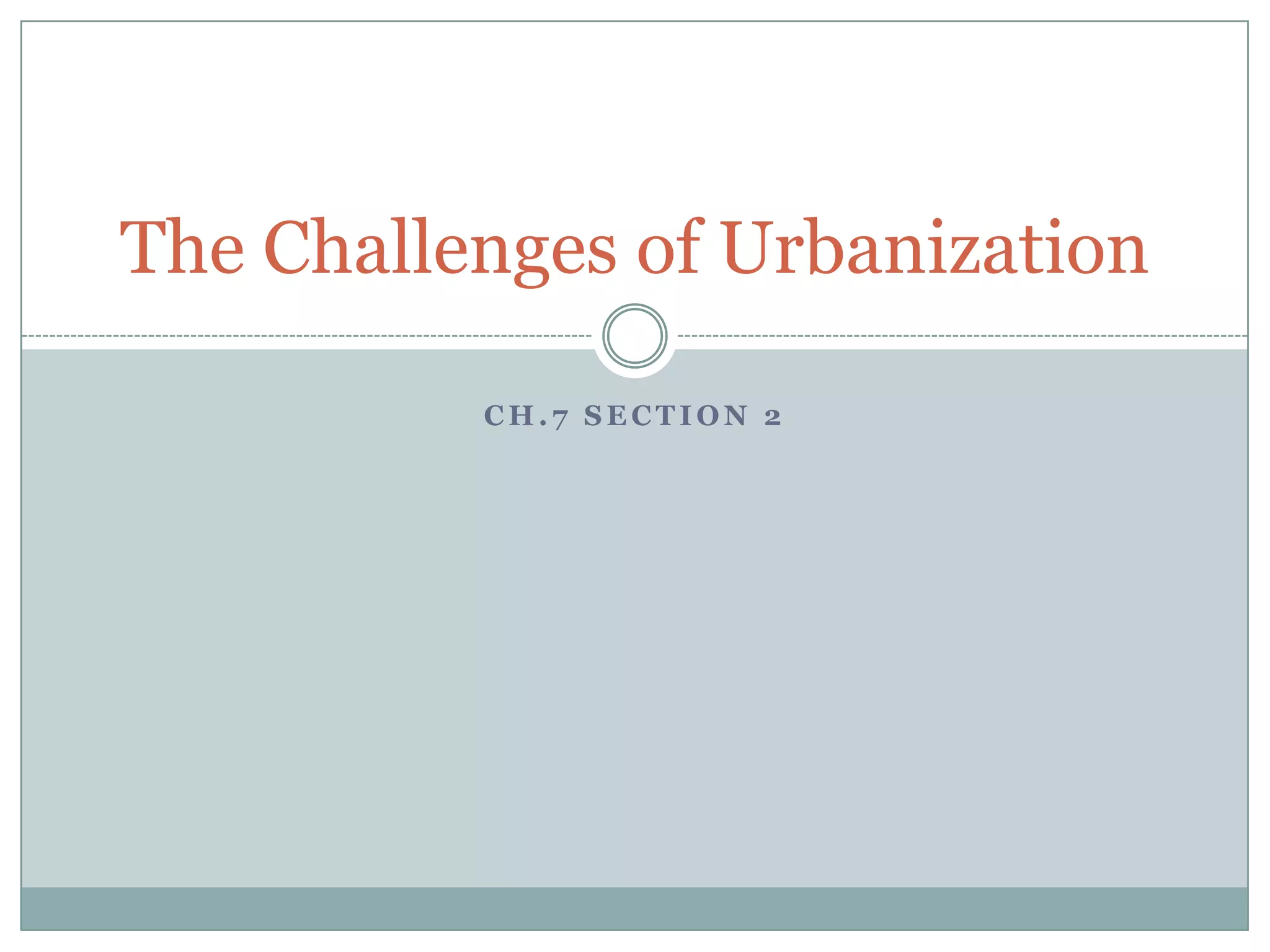 The challenges of urbanization | PPTX