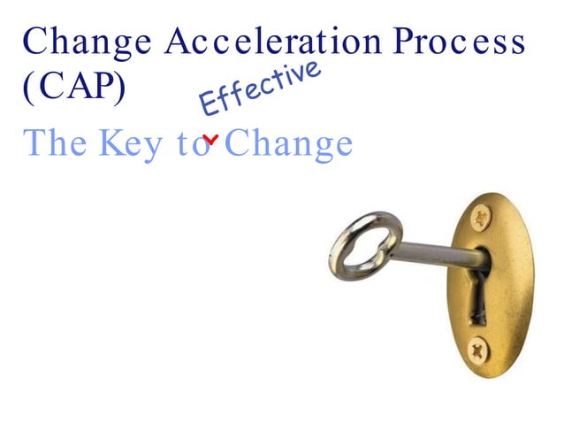 thechangeaccelerationprocess-140215034525-phpapp01.pptx
