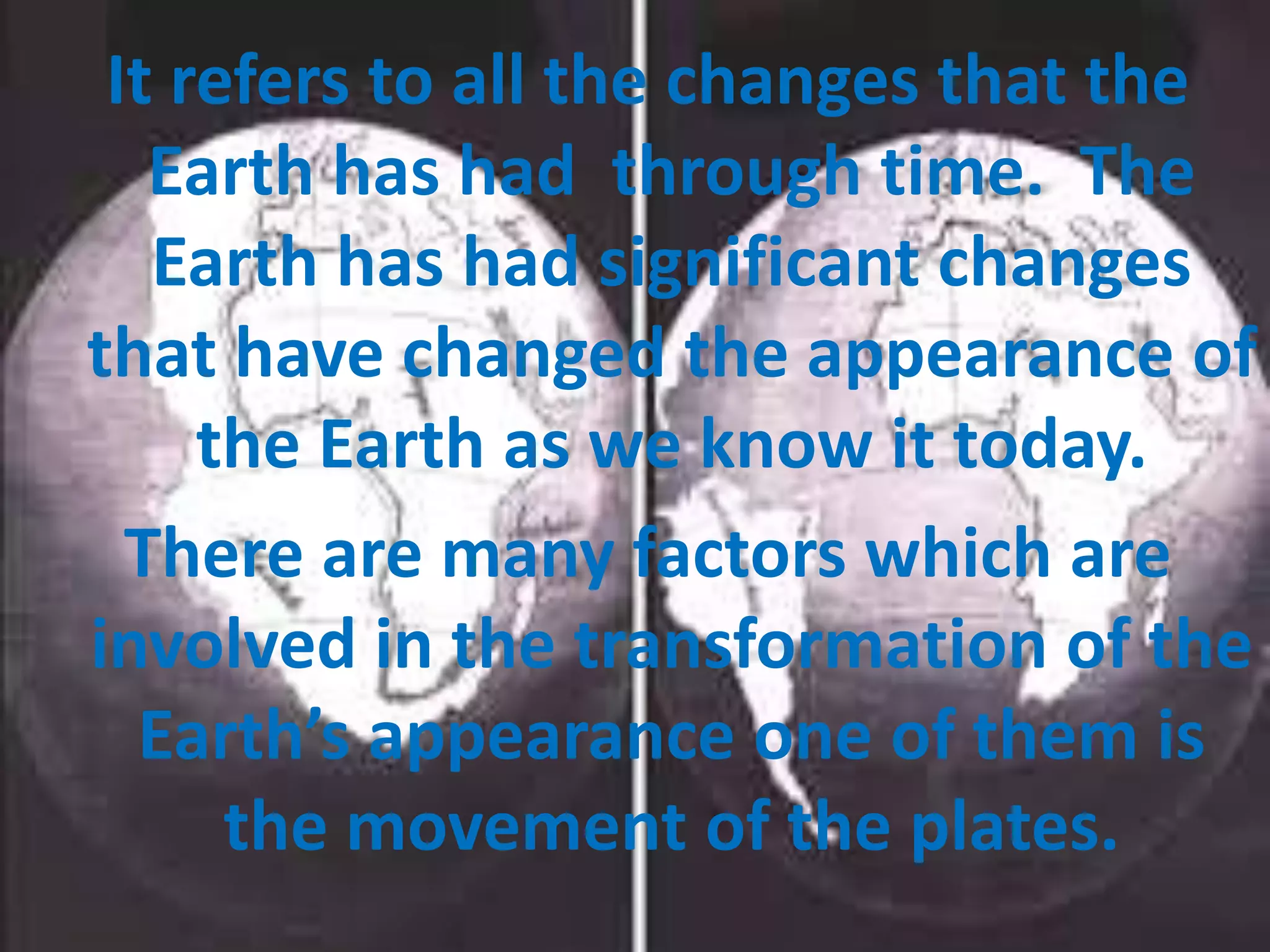 The changing earth | PPTX