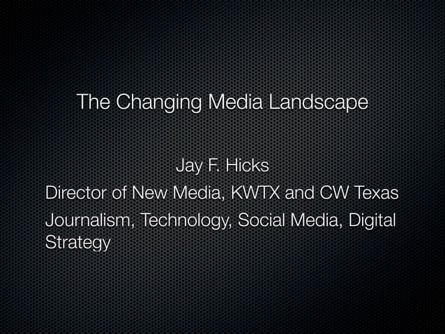 The Changing Media Landscape | PPT