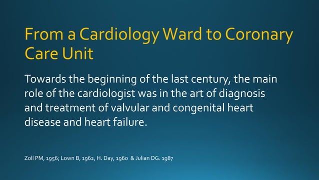 The Changing Role of the Coronary Care Cardiologist & The Emerging Role ...