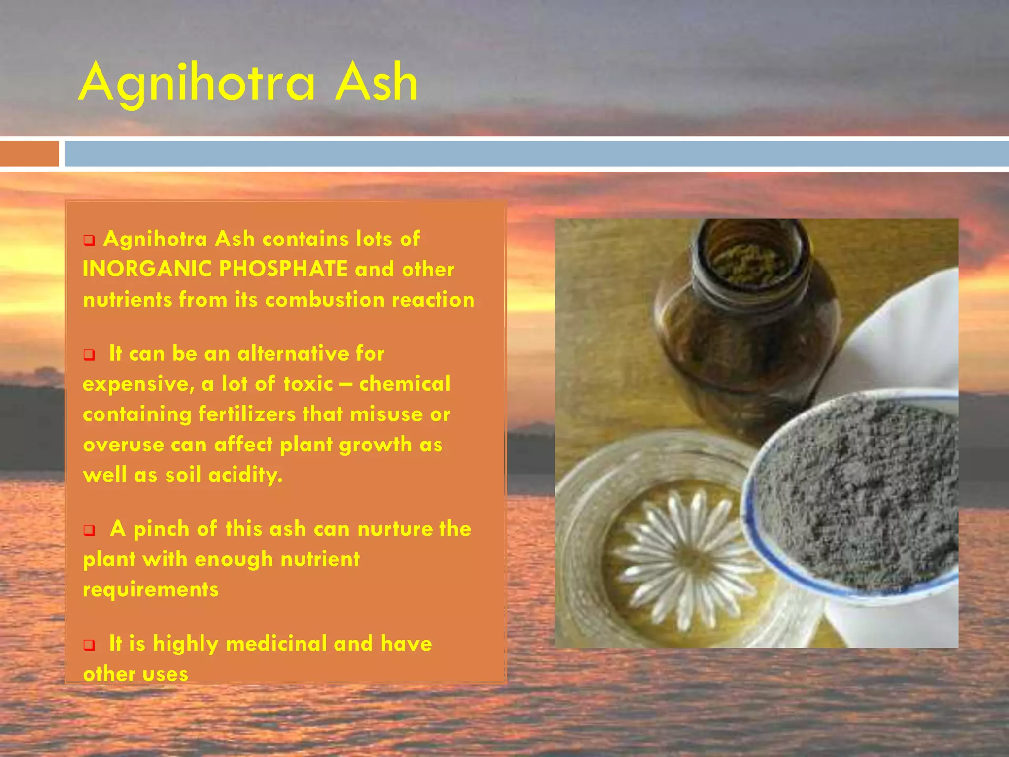 The Chemistry and Physics of Agnihotra | PPTX