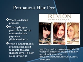 The chemistry of hair dye presentation | PPTX