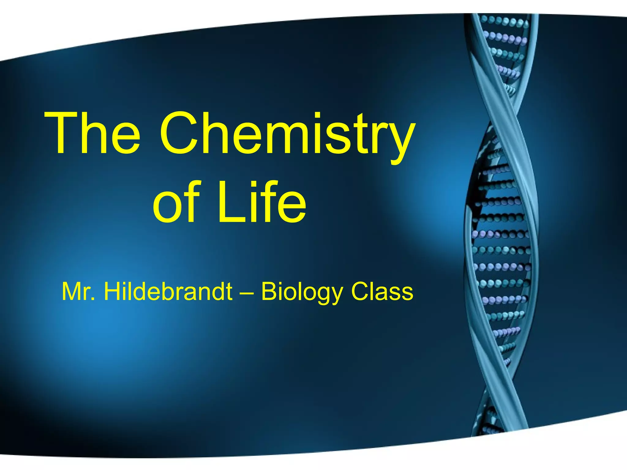 The Chemistry of Life | PPT