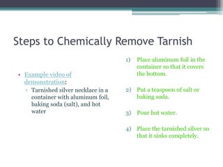 The chemistry of silver tarnish and its removal | PPTX