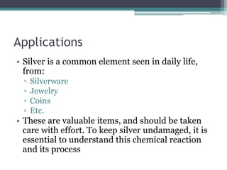 The chemistry of silver tarnish and its removal | PPTX