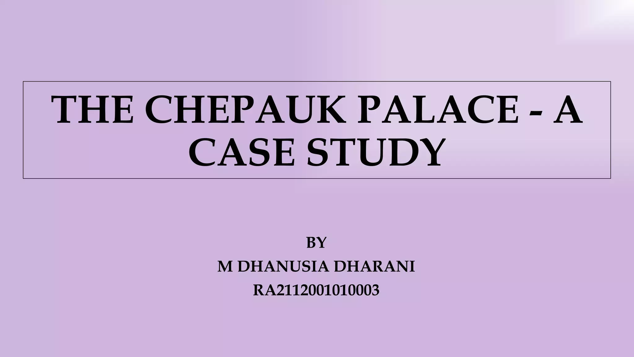 THE CHEPAUK PALACE.pptx