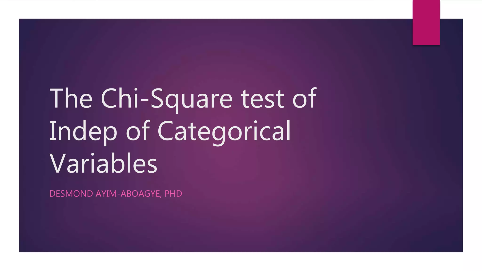 The chi square test of indep of categorical variables | PPT